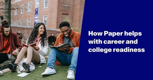 Paper Blog | College and career readiness activities for your students