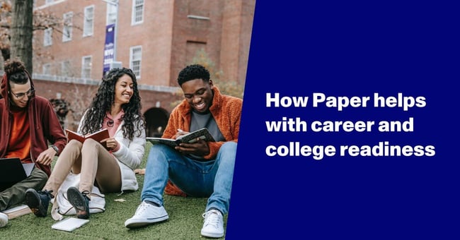 Paper Blog | College and career readiness activities for your students